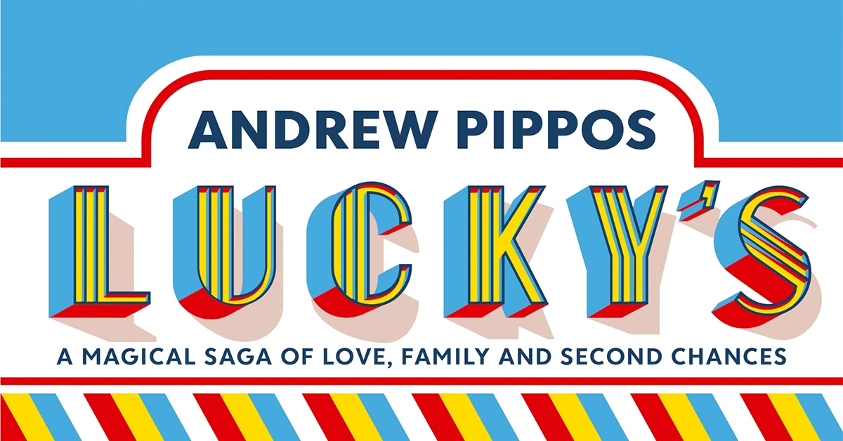 Sonia Nair reviews 'Lucky’s' by Andrew Pippos