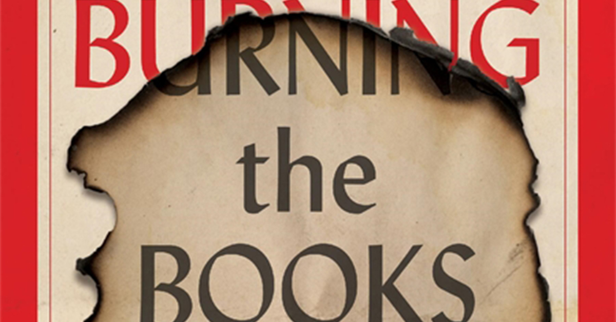 Simon Caterson reviews 'Burning the Books: A history of knowledge under ...