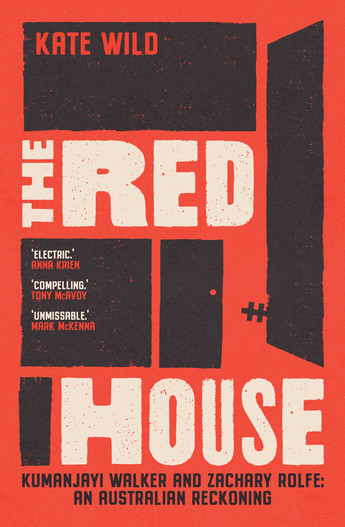 Daniel Browning reviews ‘The Red House: Kumanjayi Walker and Zachary ...