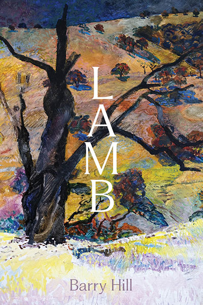 Paul Hetherington reviews ‘Lamb’ by Barry Hill