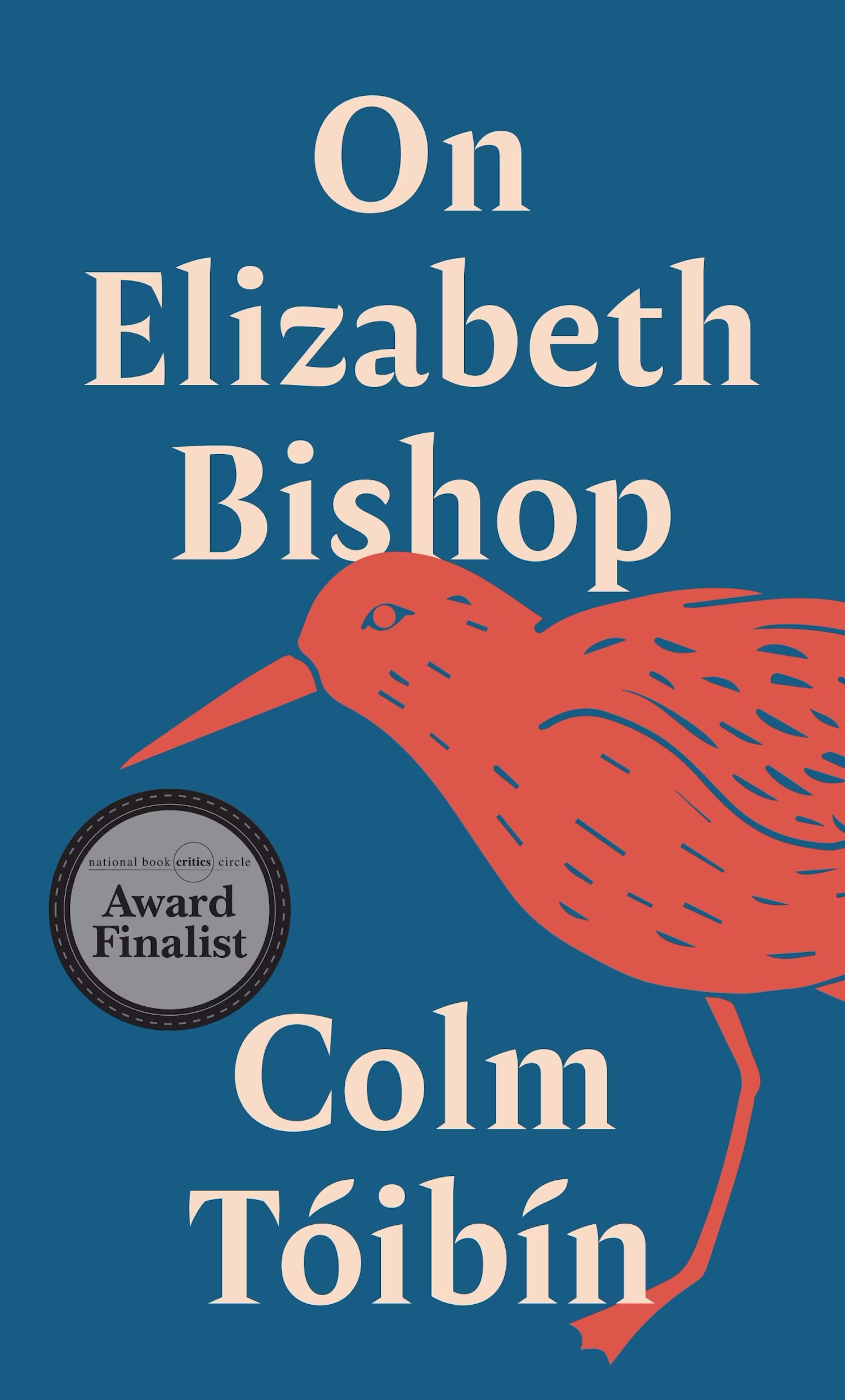 Felicity Plunkett reviews ‘On Elizabeth Bishop’ by Colm Tóibín