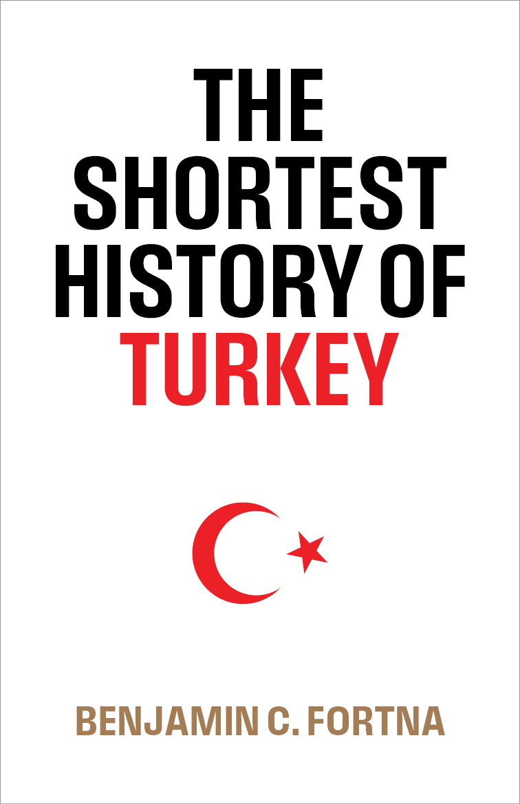 Hans-Lukas Kieser reviews ‘The Shortest History of Turkey’ by Benjamin ...