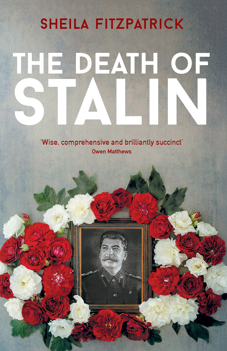 Oleg Beyda reviews ‘The Death of Stalin’ by Sheila Fitzpatrick