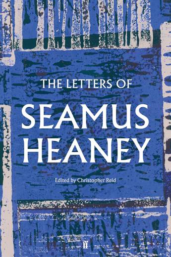 Stephen Regan reviews ‘The Letters of Seamus Heaney’ edited by ...