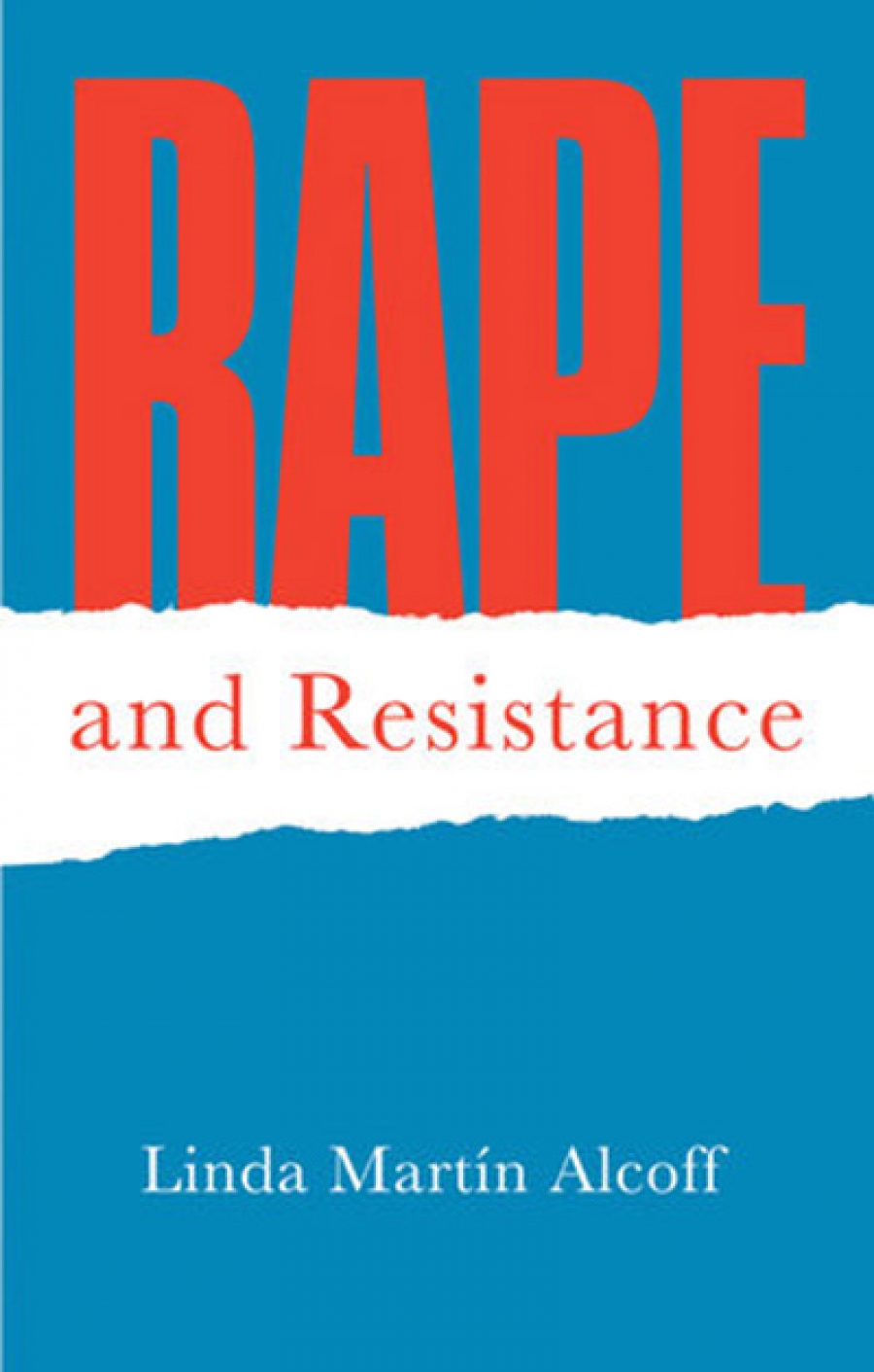 Alecia Simmonds reviews 'Rape and Resistance: Understanding the ...