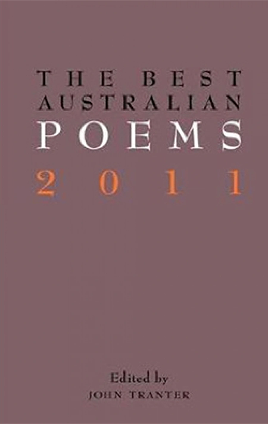 Kate Middleton reviews 'The Best Australian Poems 2011' edited by John ...