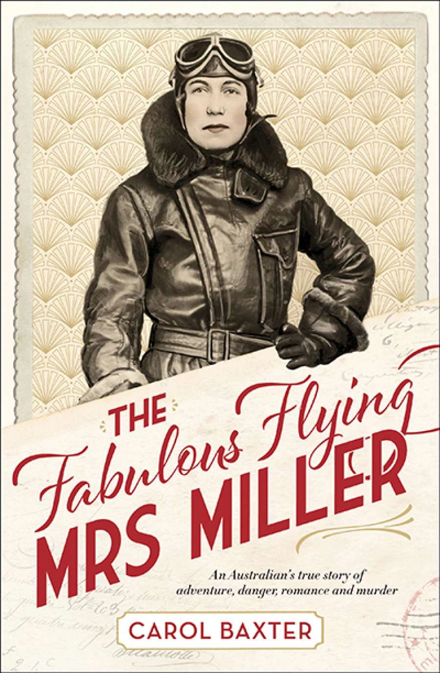 Simon Caterson reviews 'The Fabulous Flying Mrs Miller: An Australian’s ...