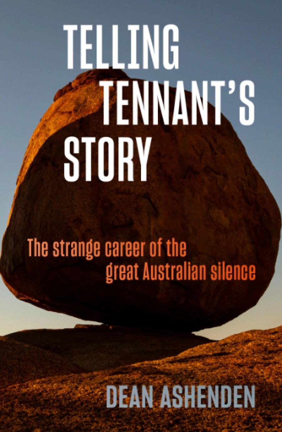 Kim Mahood reviews 'Telling Tennant’s Story: The strange career of the ...