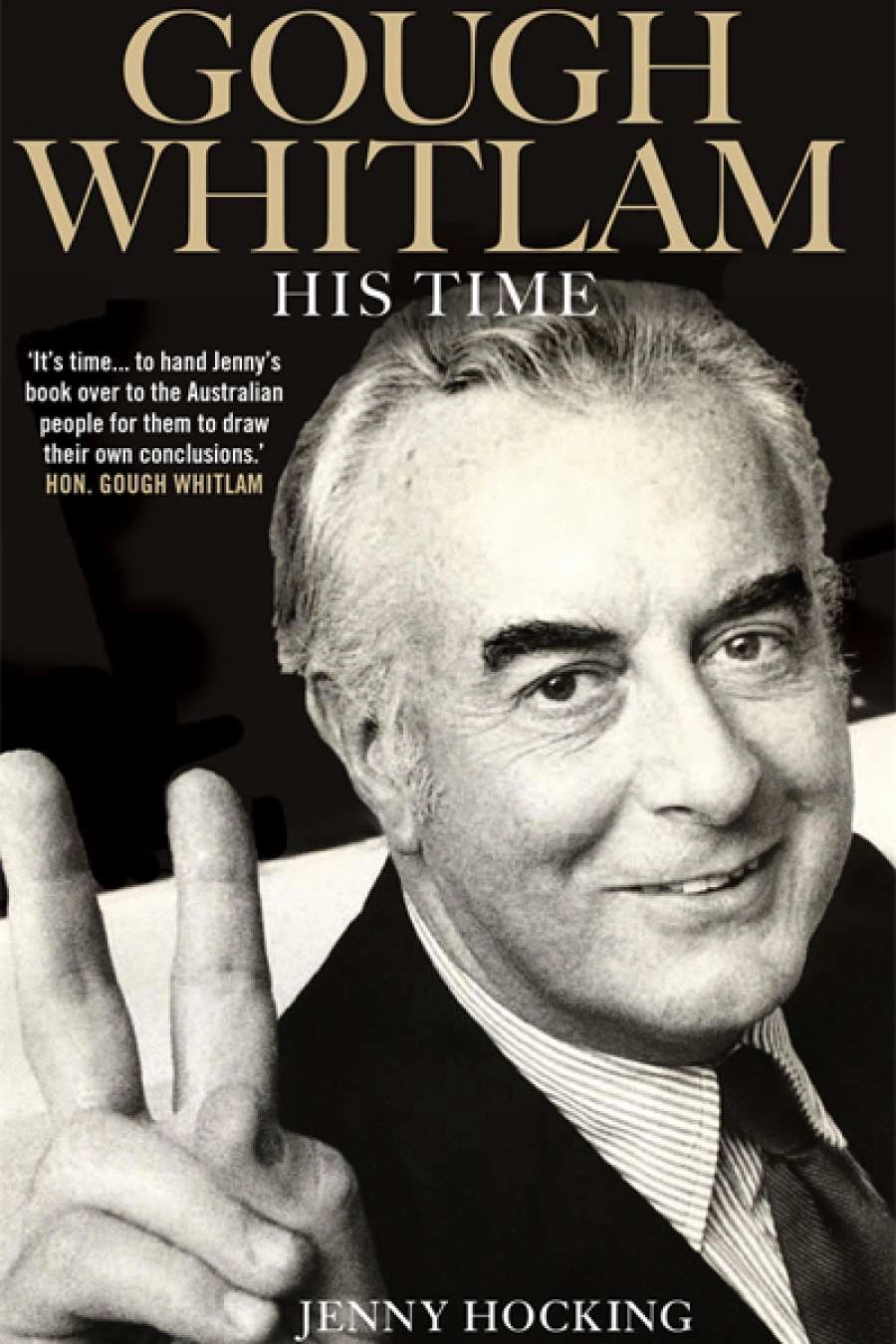 Neal Blewett reviews 'Gough Whitlam: His Time: The Biography, Volume II ...
