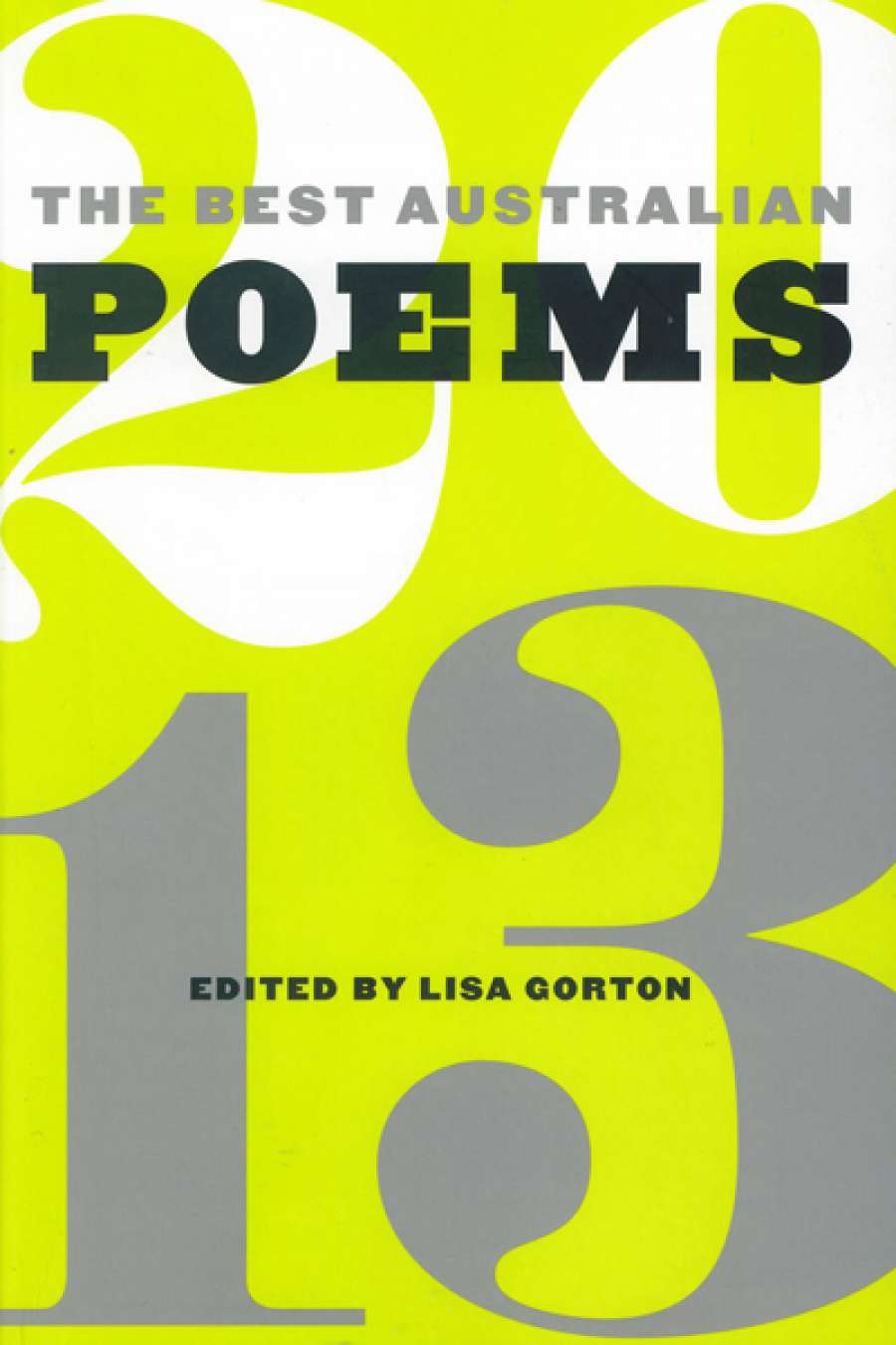 Peter Kenneally reviews 'The Best Australian Poems 2013' edited by Lisa ...