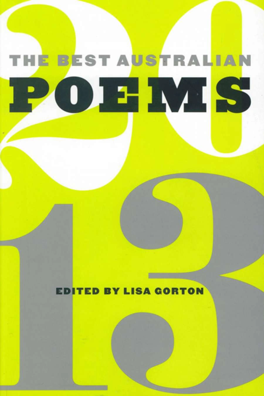Peter Kenneally reviews 'The Best Australian Poems 2013' edited by Lisa ...