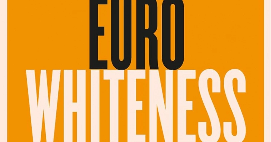 Clinton Fernandes reviews ‘Eurowhiteness: Culture, empire and race in ...