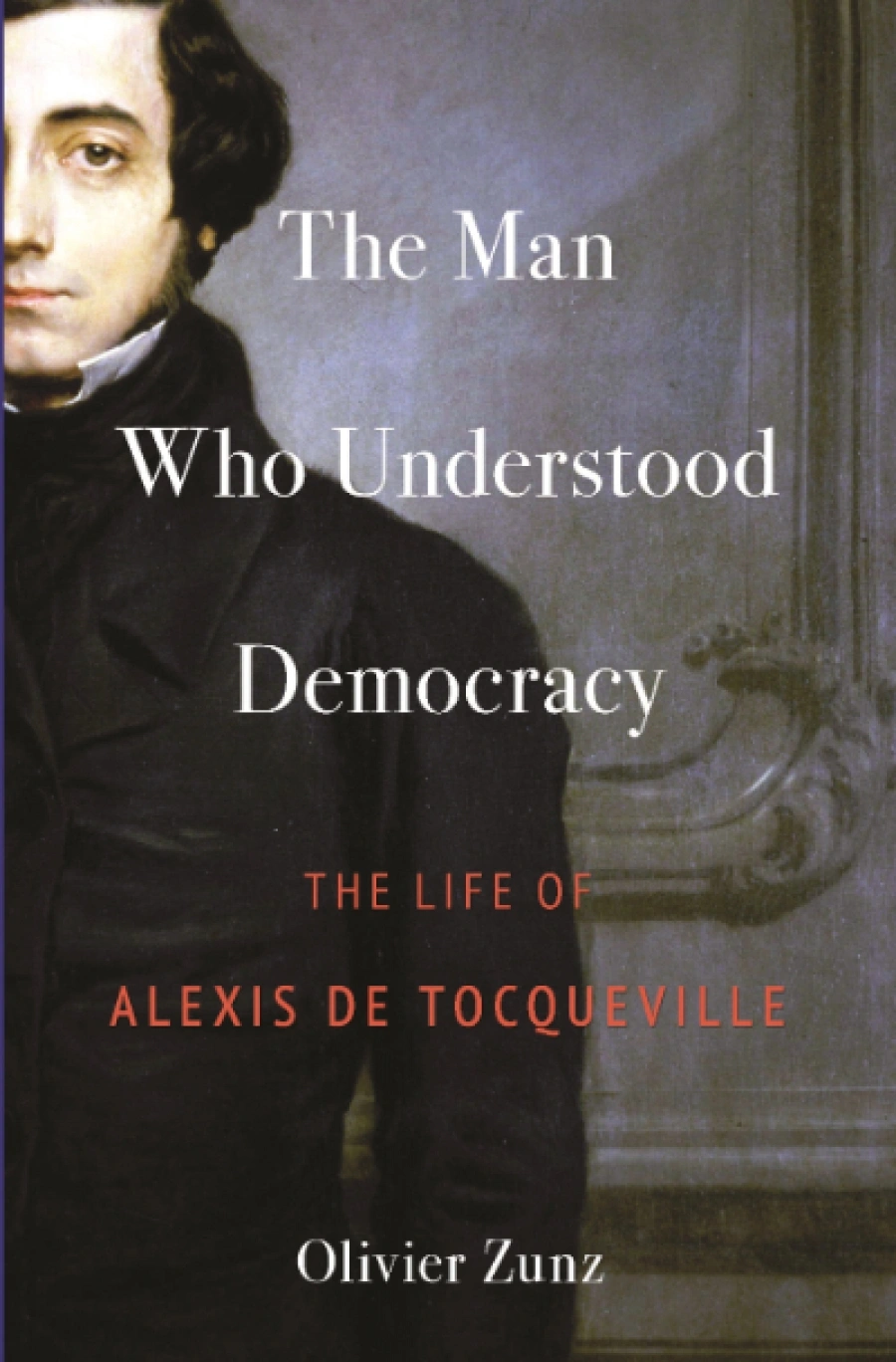 Peter McPhee reviews 'The Man Who Understood Democracy: The life of ...