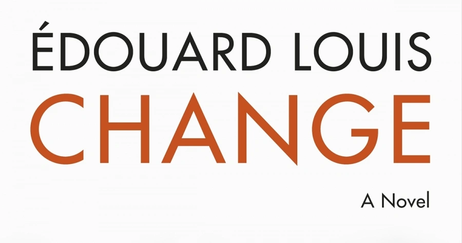 David Jack reviews ‘Change: A novel’ by Édouard Louis translated by ...