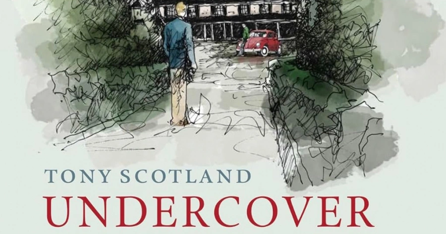 David Gelber reviews ‘Undercover: Two secret lives’ by Tony Scotland