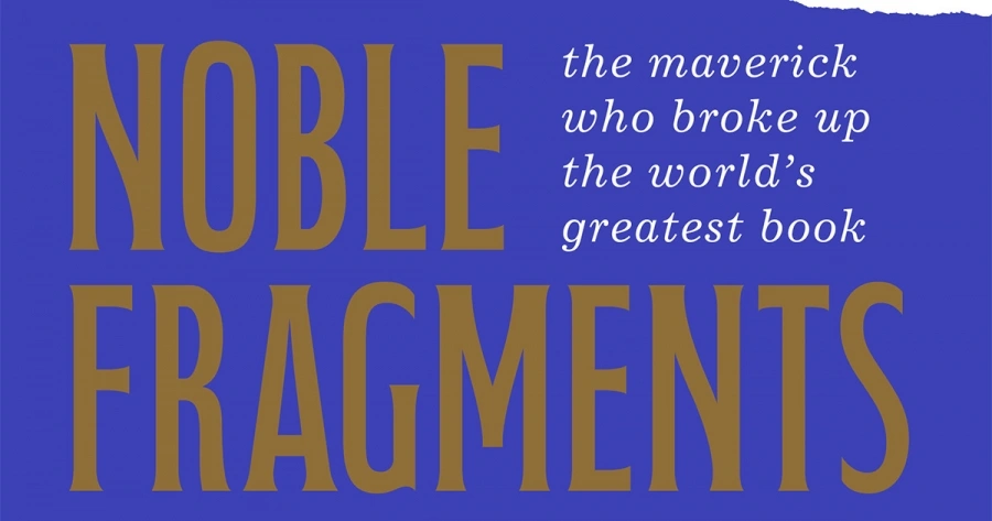 Jason Steger reviews ‘Noble Fragments: The maverick who broke up the ...