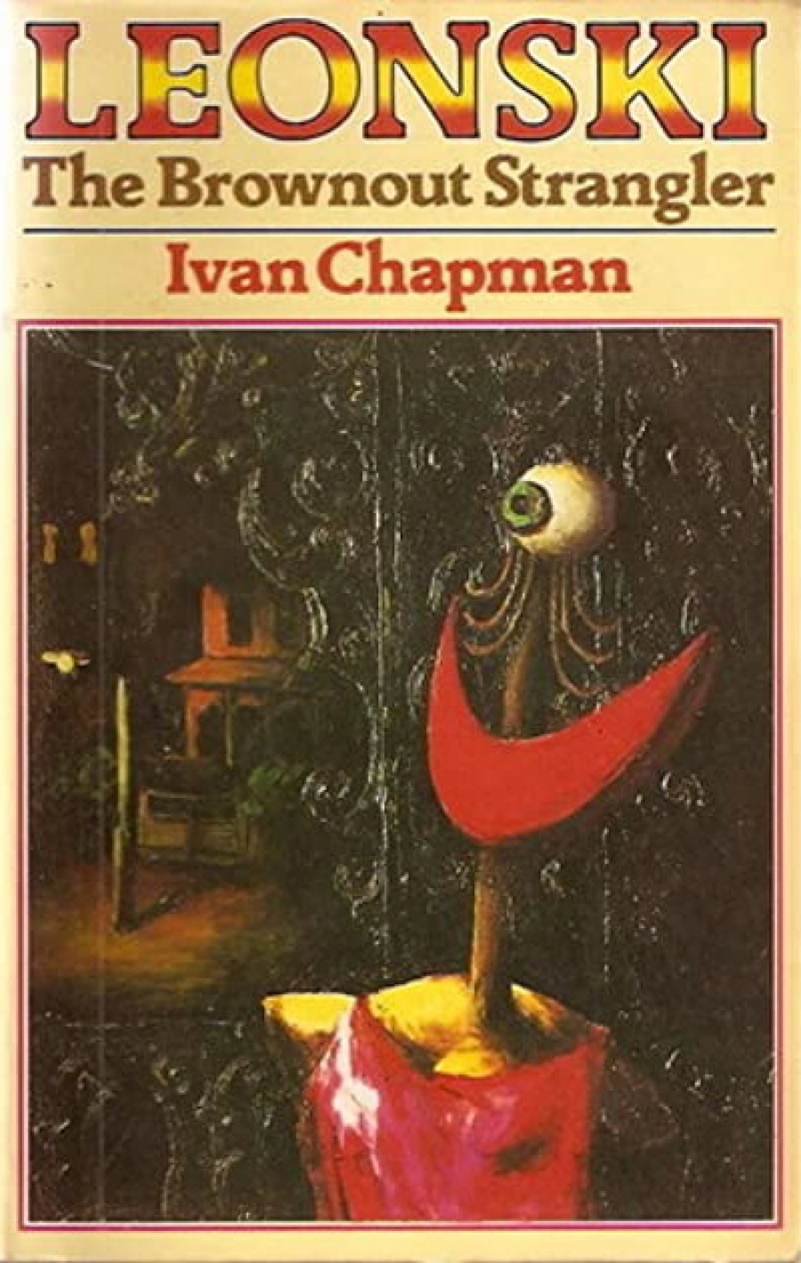 Vida Horn reviews 'Leonski: The brownout strangler' by Ivan Chapman