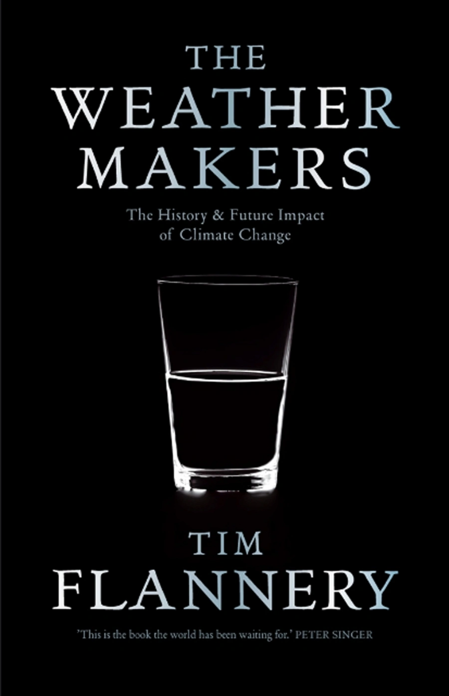 Robyn Eckersley reviews ‘The Weather Makers: The history and future ...
