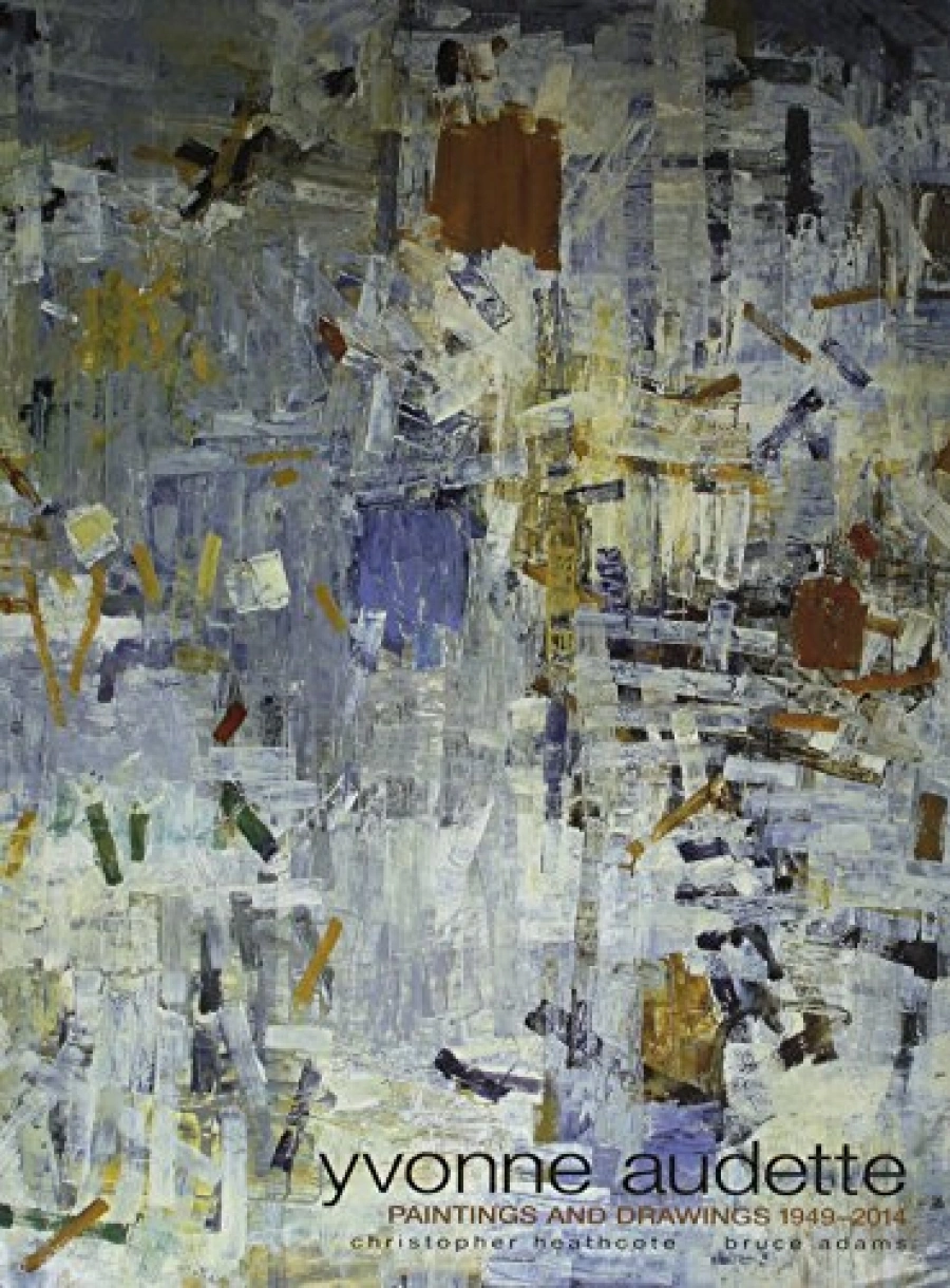 Jason Smith reviews 'Yvonne Audette: Paintings and drawings' by ...