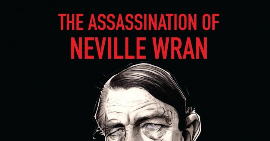 Lyndon Megarrity reviews ‘The Assassination of Neville Wran’ by Milton ...