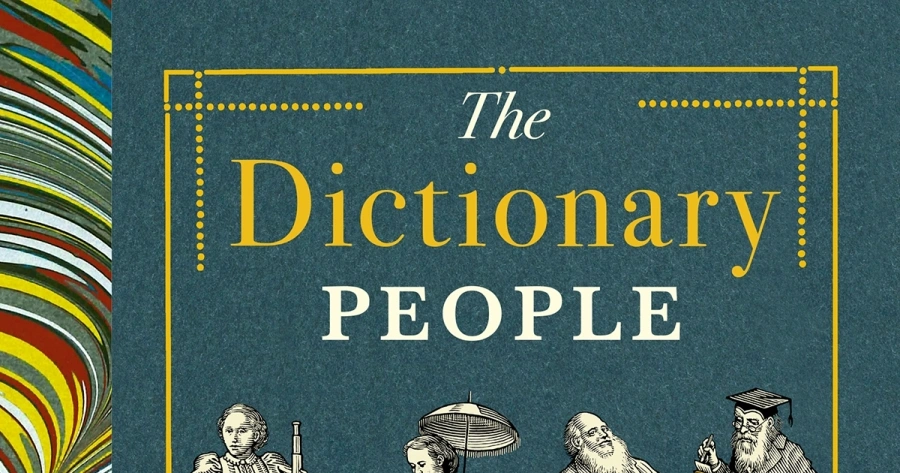 Ian Britain reviews 'The Dictionary People: The unsung heroes who ...