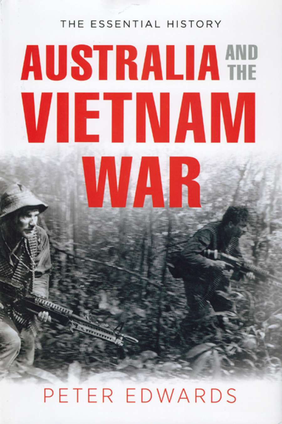 David Horner reviews 'Australia and the Vietnam War' by Peter Edwards