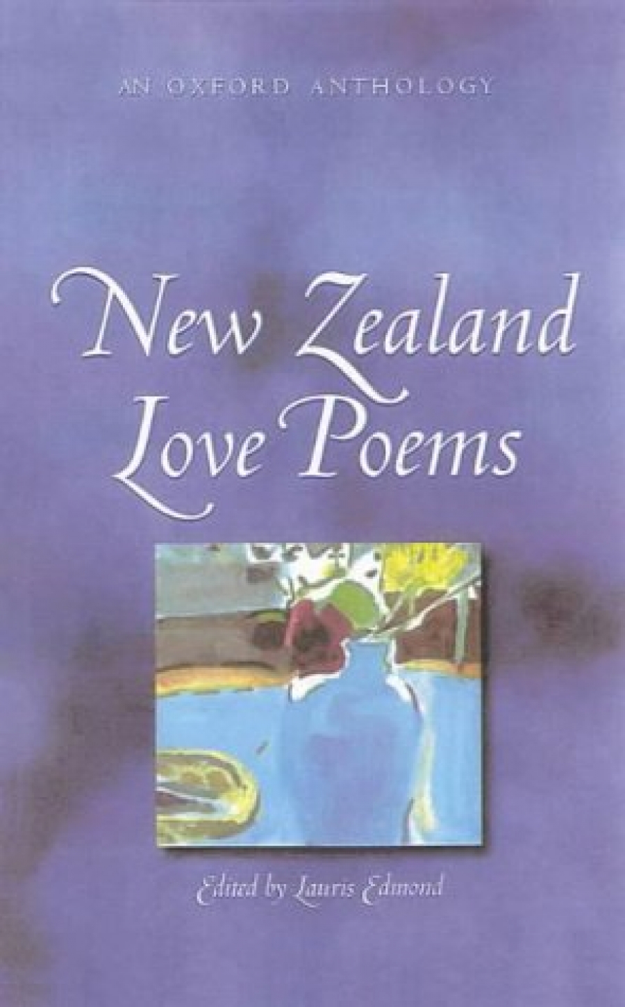 Jennifer Strauss reviews 'New Zealand Love Poems: An Oxford anthology ...