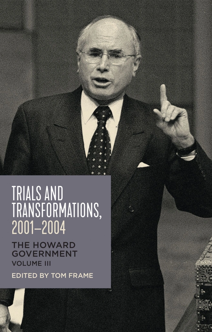 Lyndon Megarrity reviews 'Trials and Transformations, 2001–2004: The ...